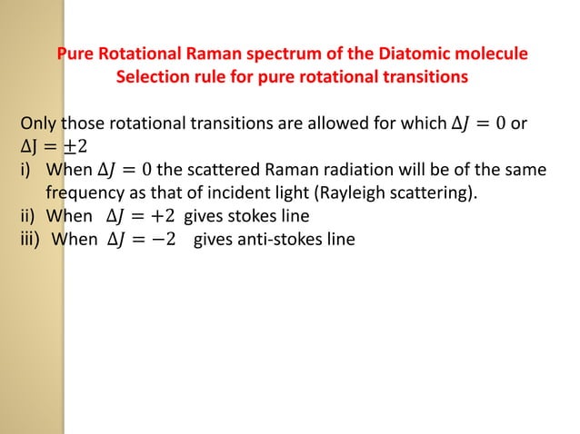 Lect. 23 rotational vibrational raman spectroscopy | PPTX | Chemistry ...