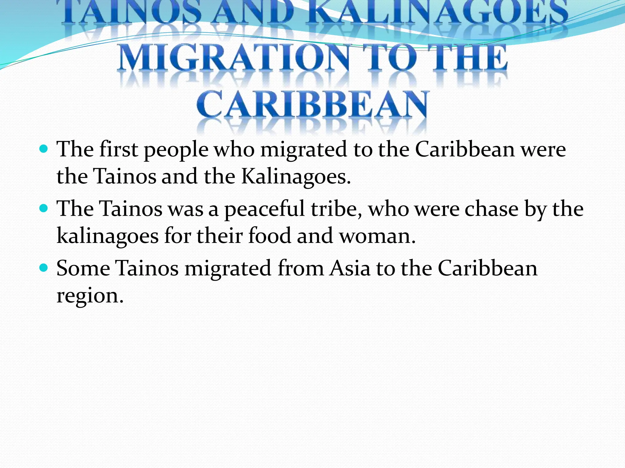 Migration and The Early Caribbean Culture.pptx