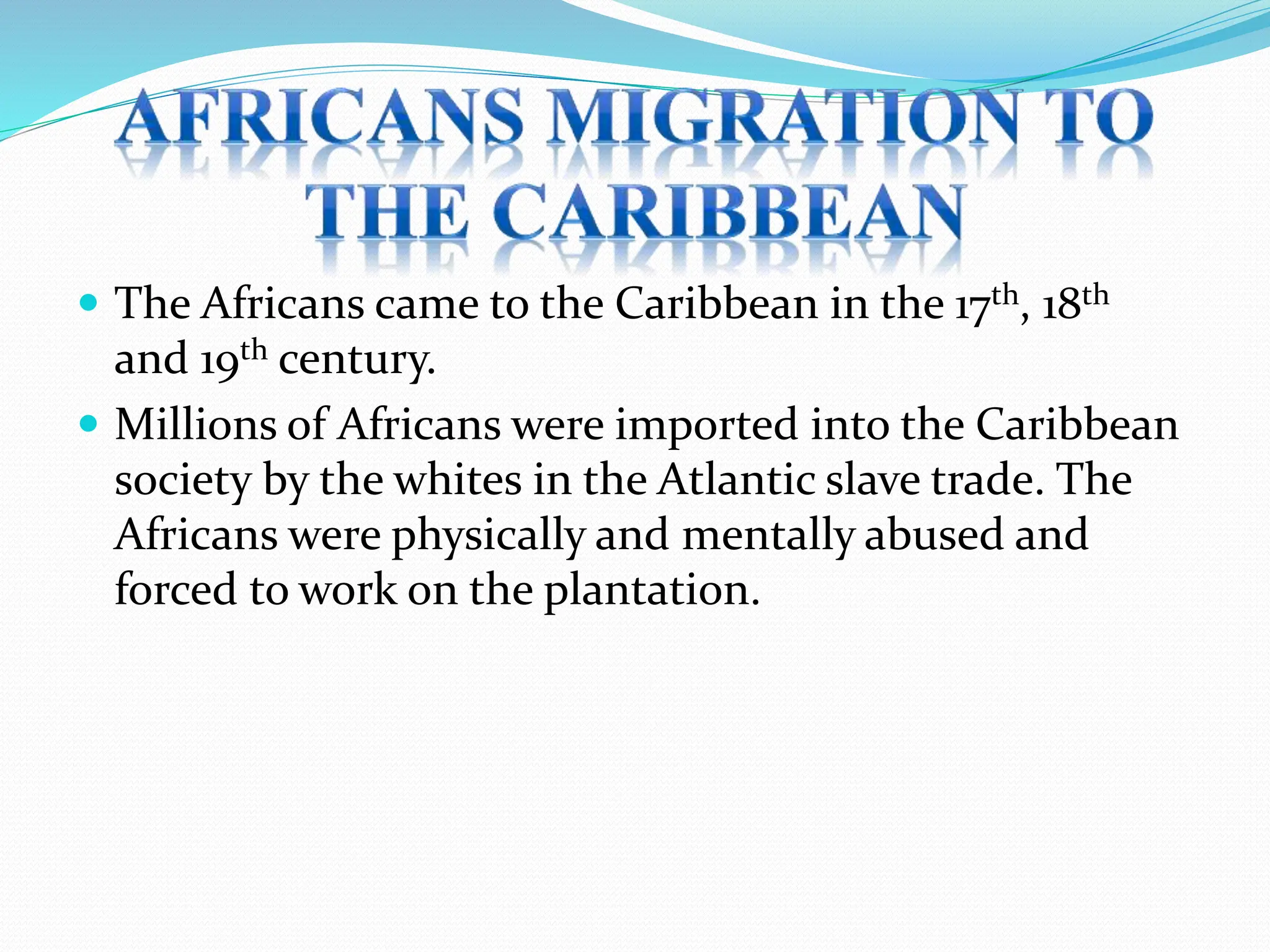 Migration and The Early Caribbean Culture.pptx
