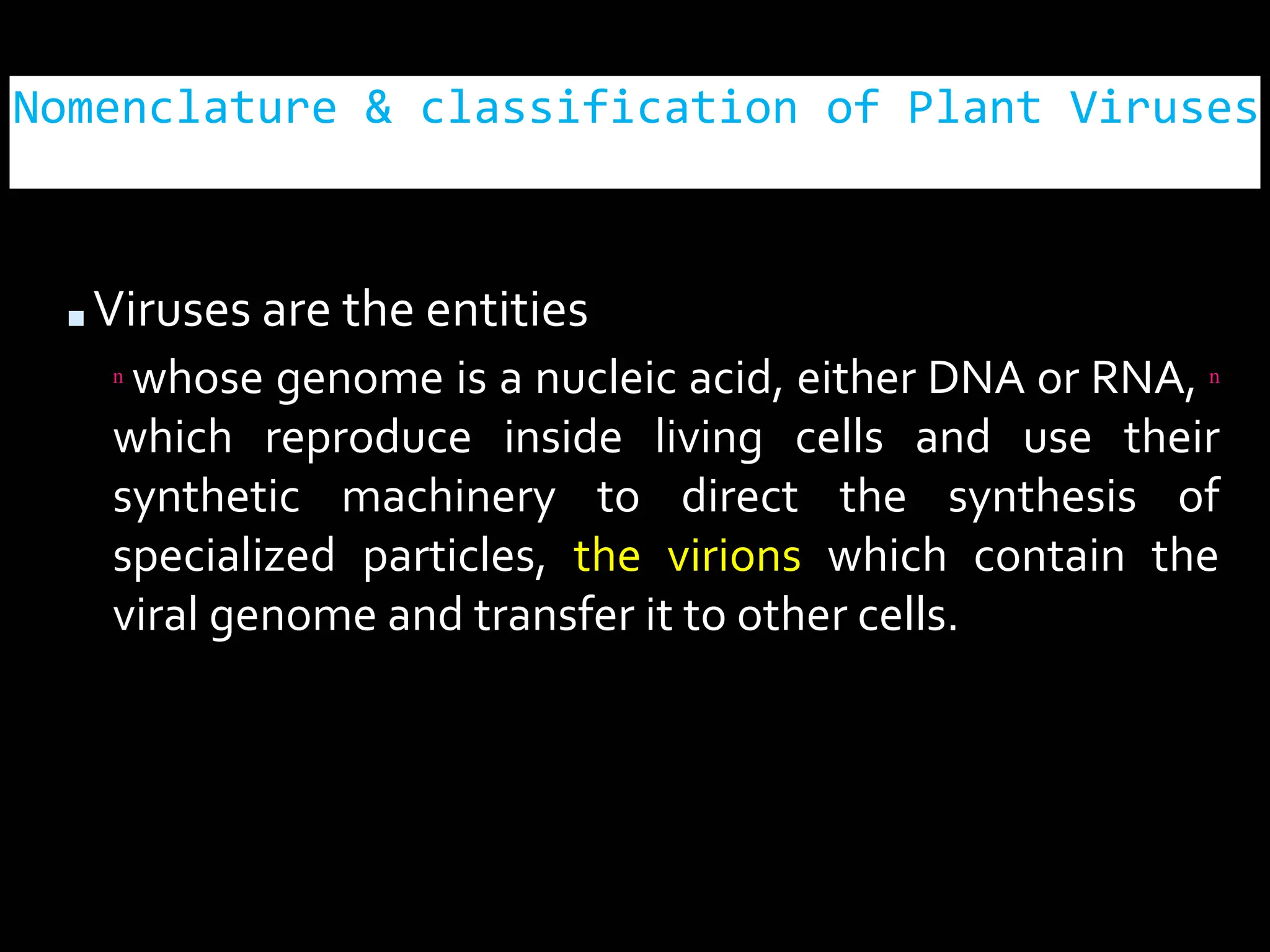 Lect. 4 plant virus Nomenclature & classification - Copy.pptx