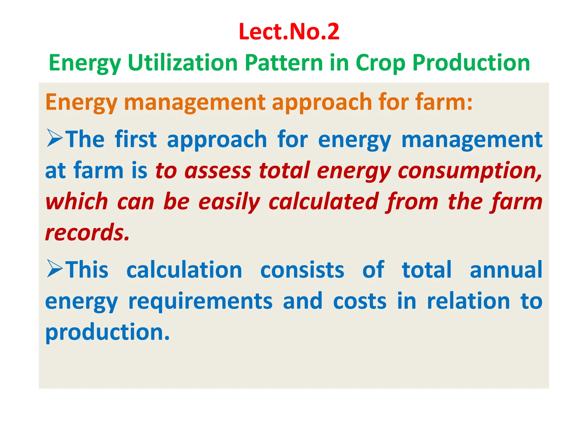 Lect.No.02-Energy utilization pattern in crop production.ppt By Anilkumar Kamble | PPT
