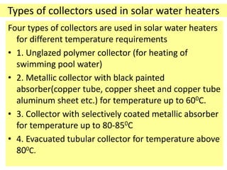 Solar water heater types its principals and uses by Dr. Anilkumar ...