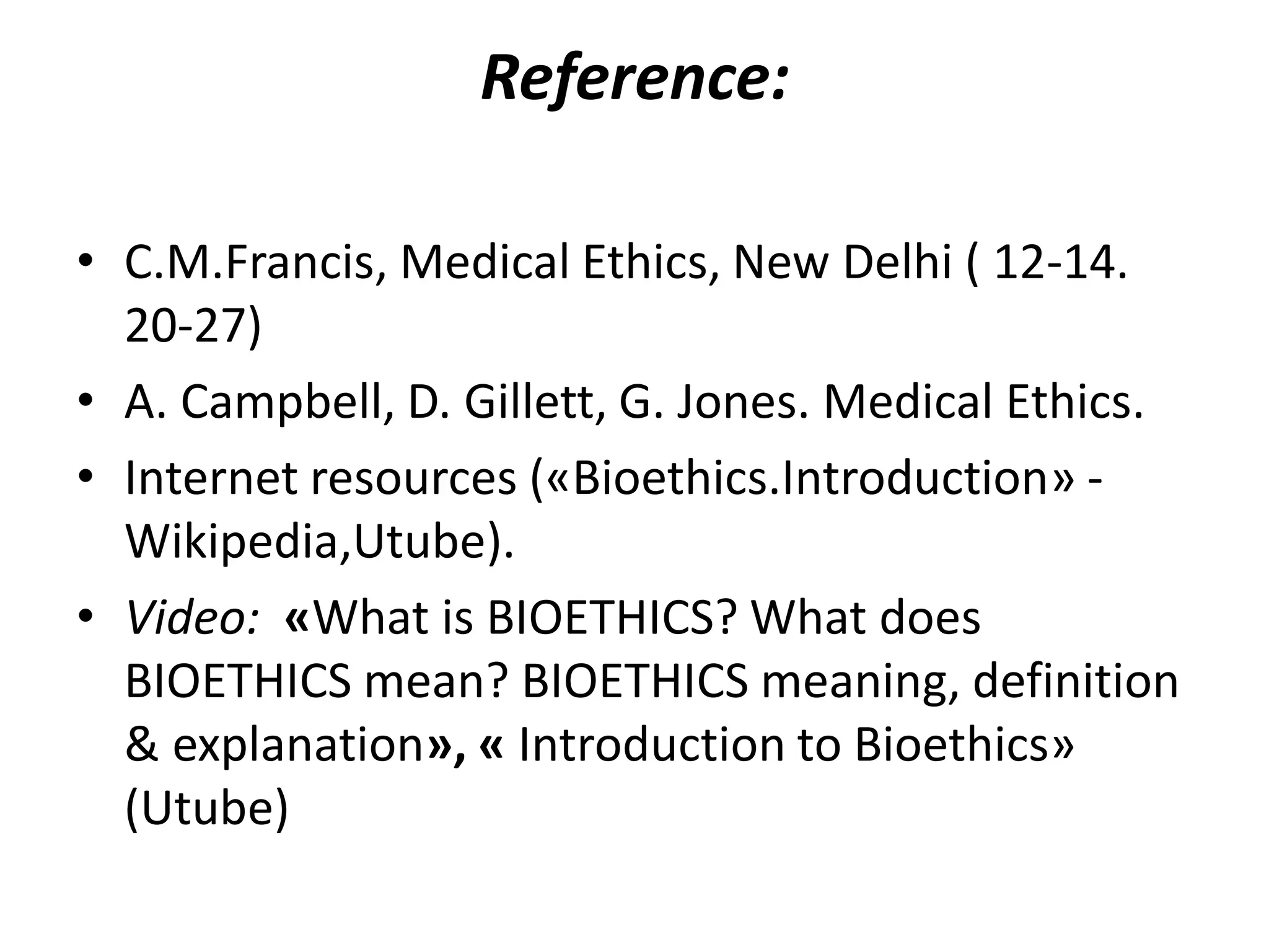 Lect. 1-BIOETHICS.INTRODUCTION. bio ethics | PPT