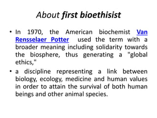 Lect. 1-BIOETHICS.INTRODUCTION. bio ethics | PPT