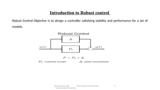 Robust Control Objective is to design a controller satisfying stability ...