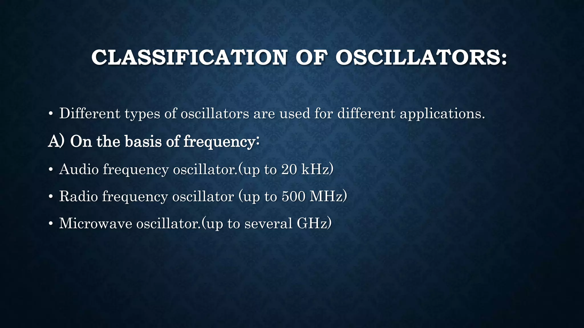 Working Principle Of Oscillator And Types Of Oscillatory Circuit Ppt