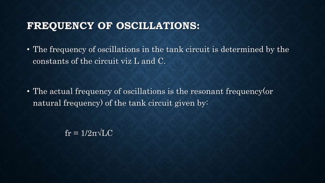 Working Principle Of Oscillator And Types Of Oscillatory Circuit Ppt