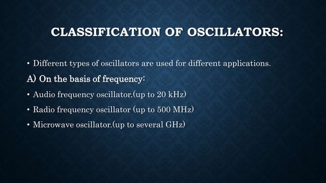 Working Principle Of Oscillator And Types Of Oscillatory Circuit Ppt