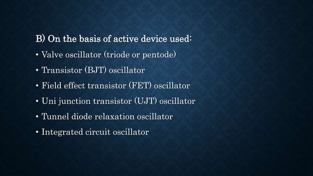 working principle of oscillator and types of oscillatory circuit | PPT