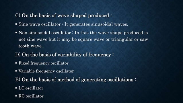working principle of oscillator and types of oscillatory circuit | PPT