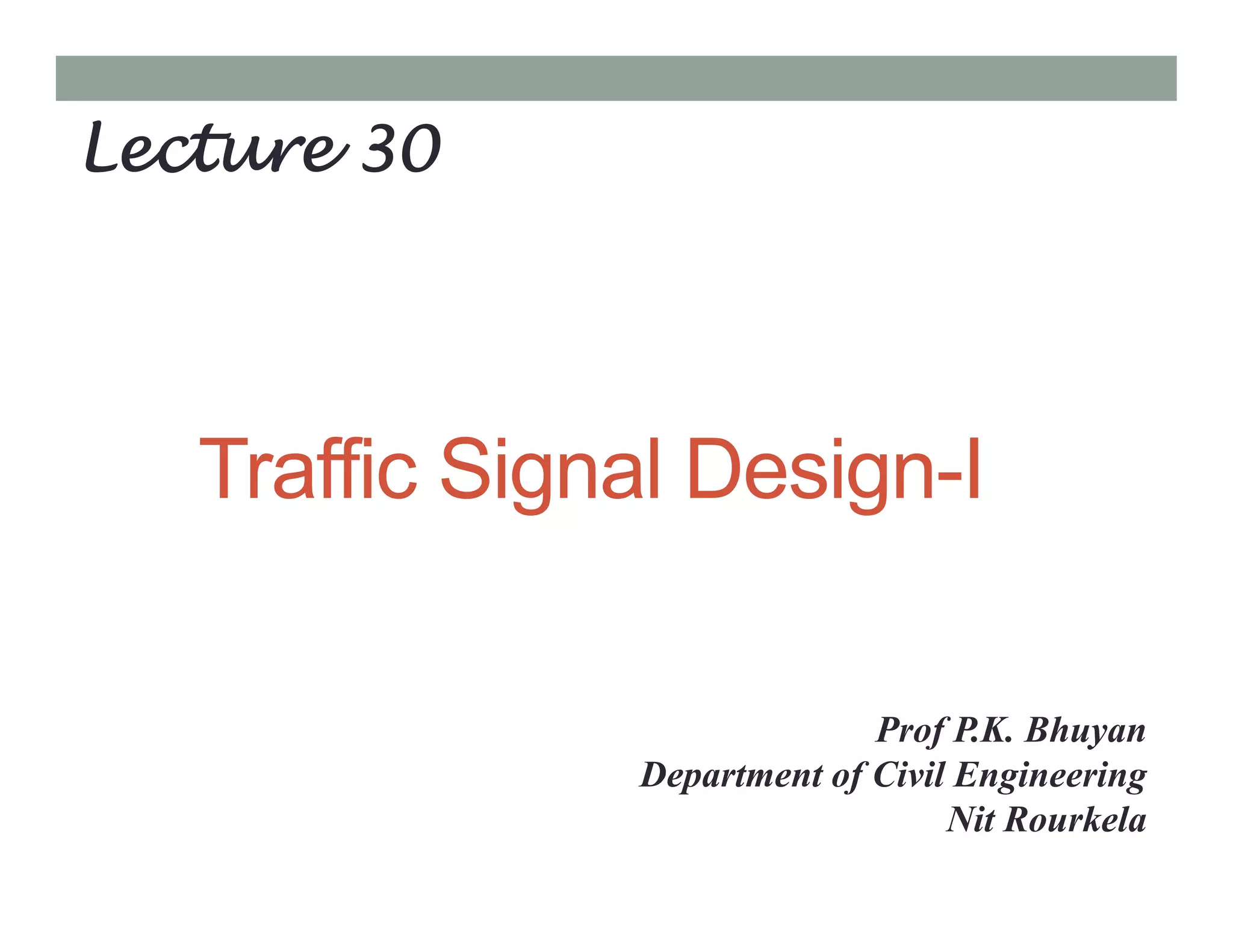 Lect 30- traffic signal i | PDF