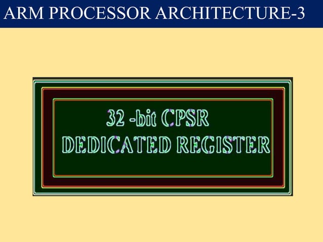 Lect 3 ARM PROCESSOR ARCHITECTURE | PPT