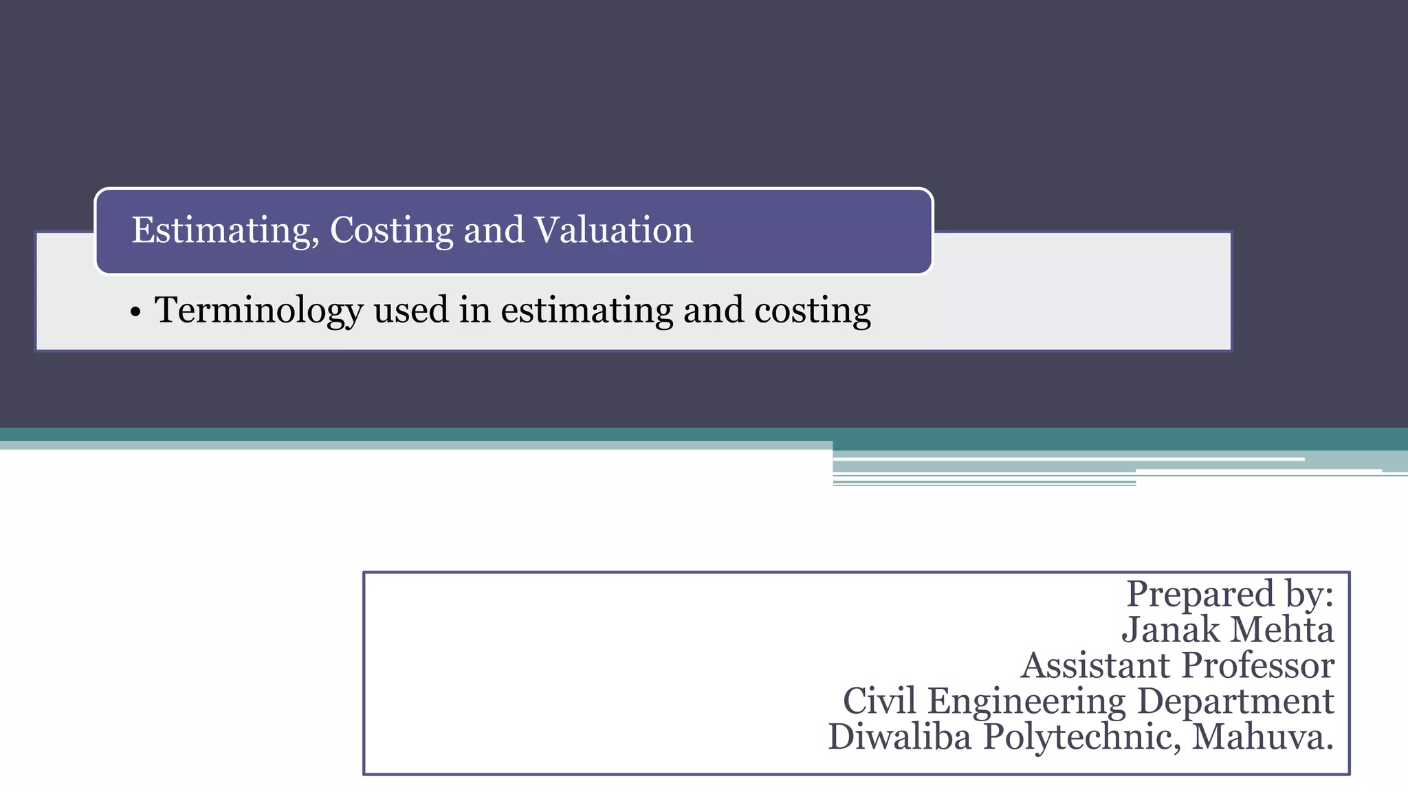 Terminology used in estimating and costing | PPTX