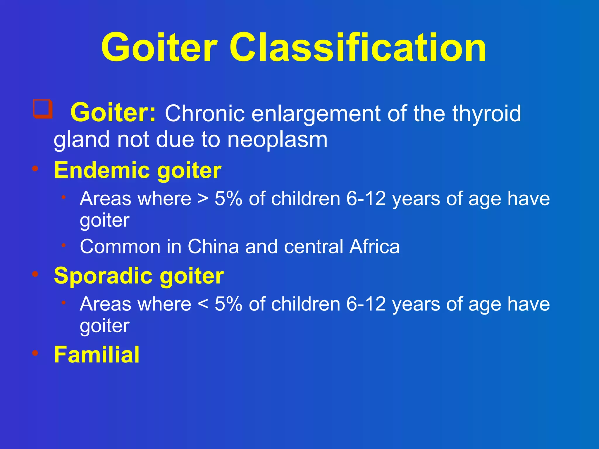 Goiter | PPT | Thyroid Disorders | Endocrine and Metabolic Diseases