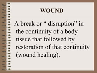 Lect 6 wound mangement | PPT