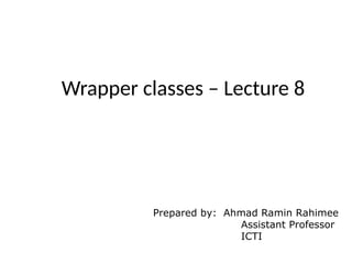 lect-8-wrapper-class (1).ppt............. | PPT