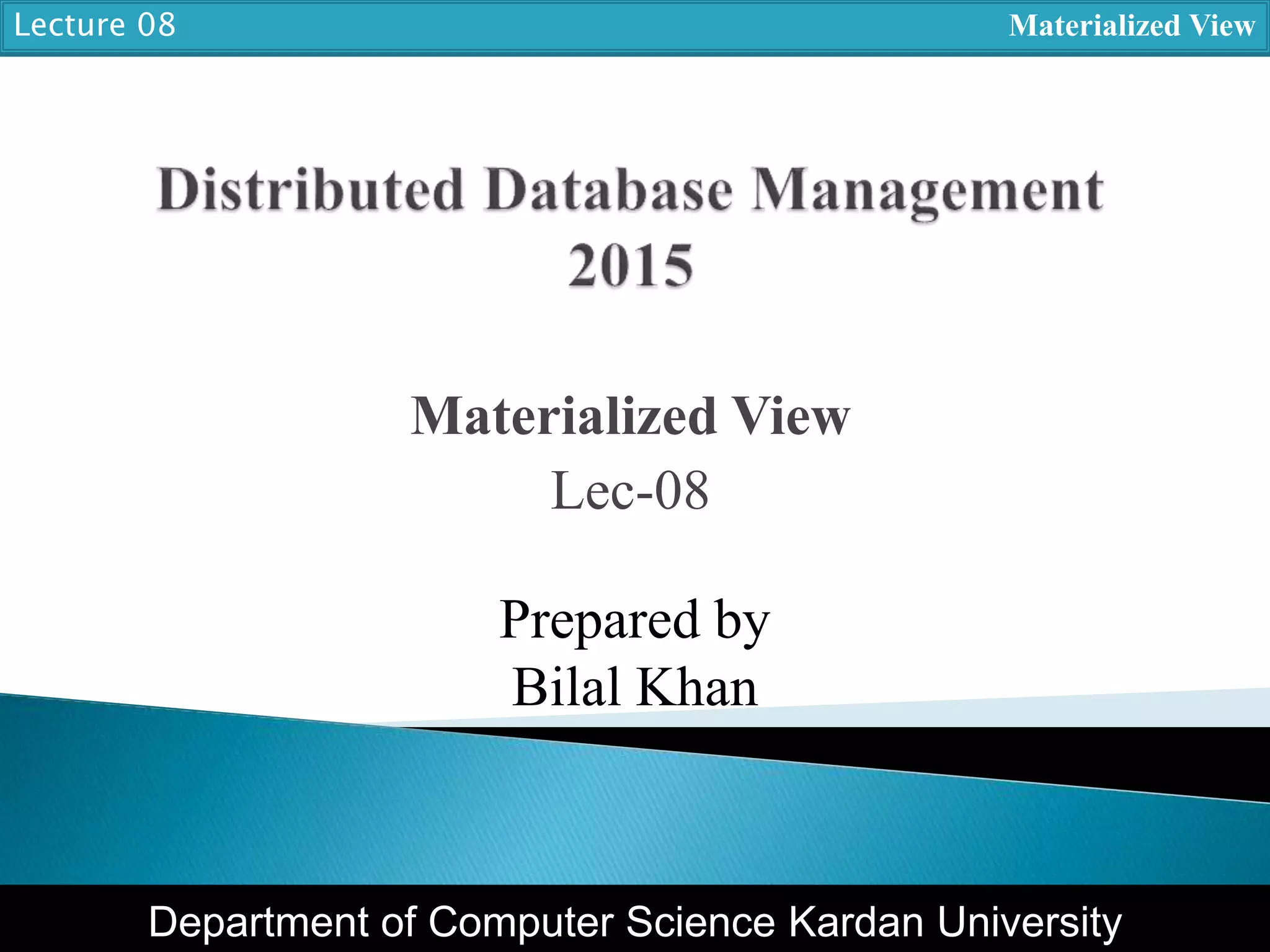 Lect 08 materialized view | PPTX