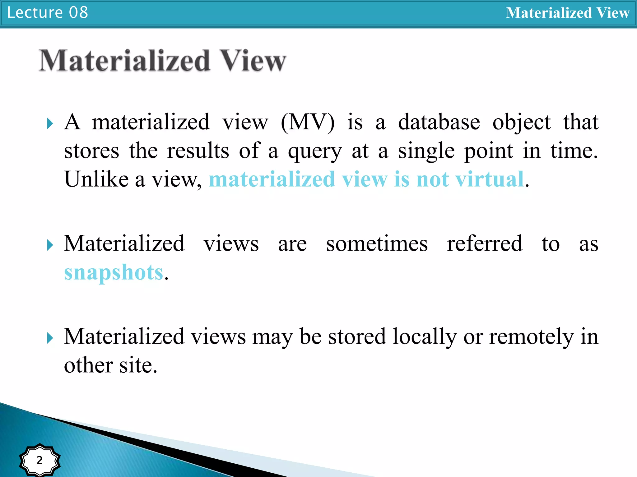Lect 08 materialized view | PPTX