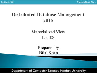 Lect 08 materialized view | PPTX