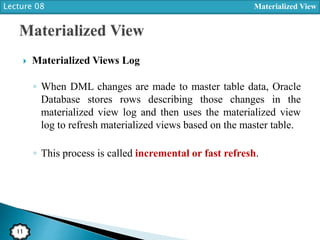 Lect 08 materialized view | PPTX