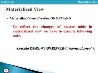 Lect 08 materialized view | PPTX