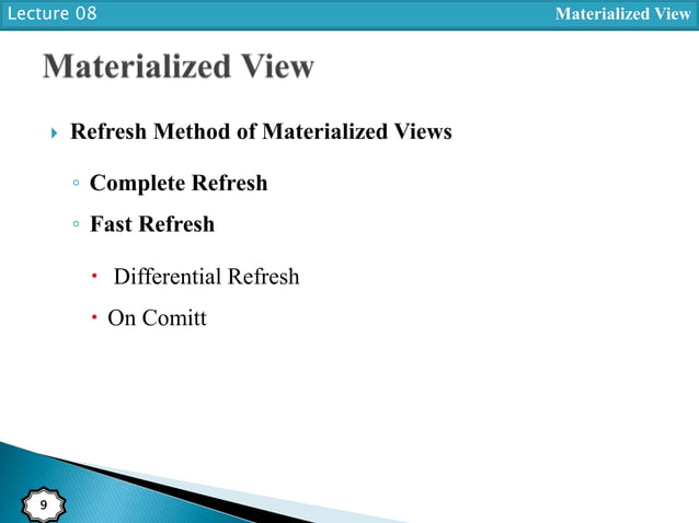Lect 08 materialized view | PPTX