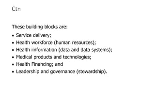 Lect 1.b THE BUILDING BLOCKS OF A HEALTH SYSTEM - notes pp.pptx