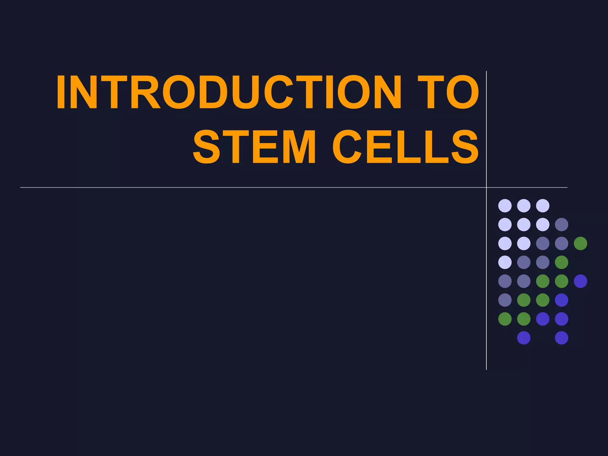 Lect 1- INTRODUCTION TO STEM CELLS.ppt | Pregnancy | Reproductive Health