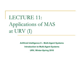 MAS course - Lect11 - URV applications | PPT