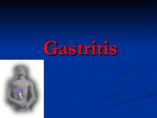 Gastritis.ppt (gastrointestinal disorders) | PPT