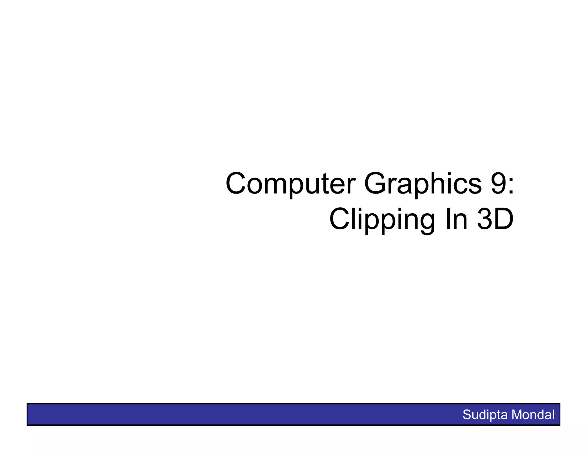 Lect11 clipping in3d | PPT
