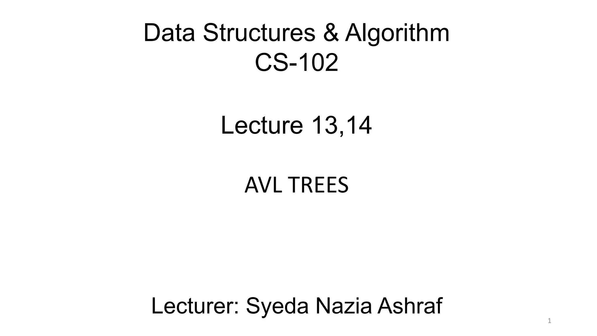 Lect 13, 14 (final)AVL Tree and Rotations.pdf