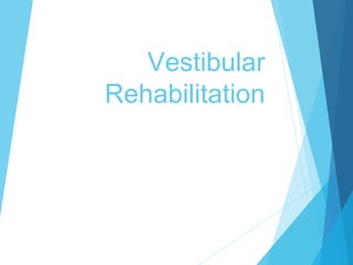 lect 15 Vestibular Rehabilitation.pptx