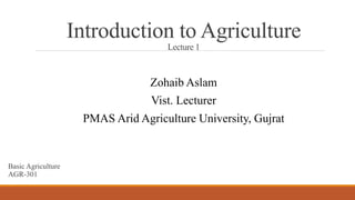 Lect 1 Introduction and history of Agriculture.pptx