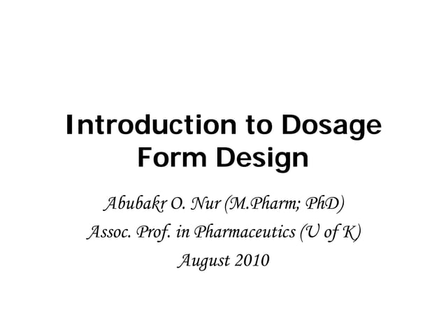 Lect 1 introduction_to_dosage_form_design_ | PDF | Pharmaceutical ...