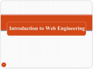 Lect 1 (Introduction to Web Engineering).pptx