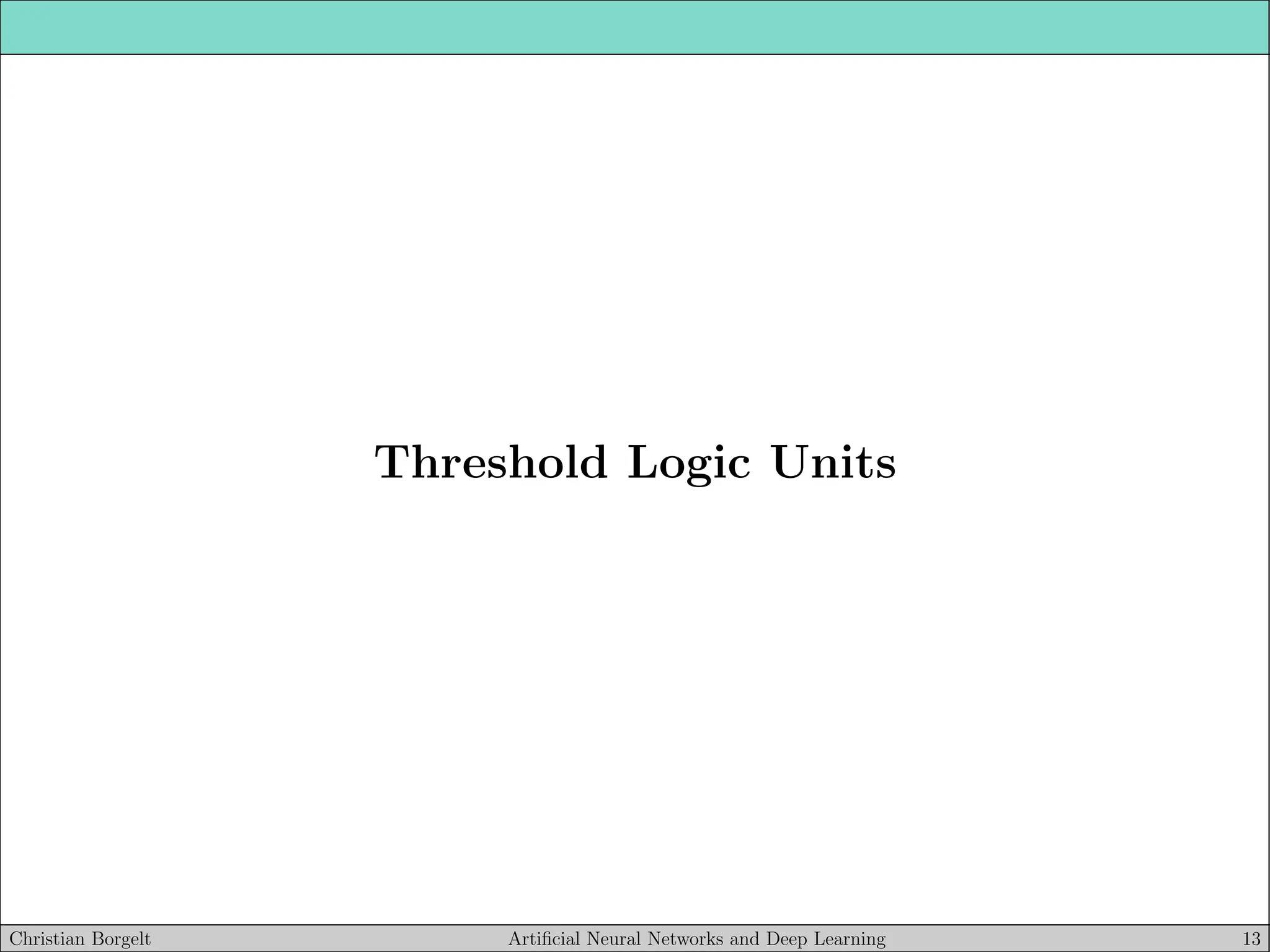 Lect1_Threshold_Logic_Unit lecture 1 - ANN | PDF