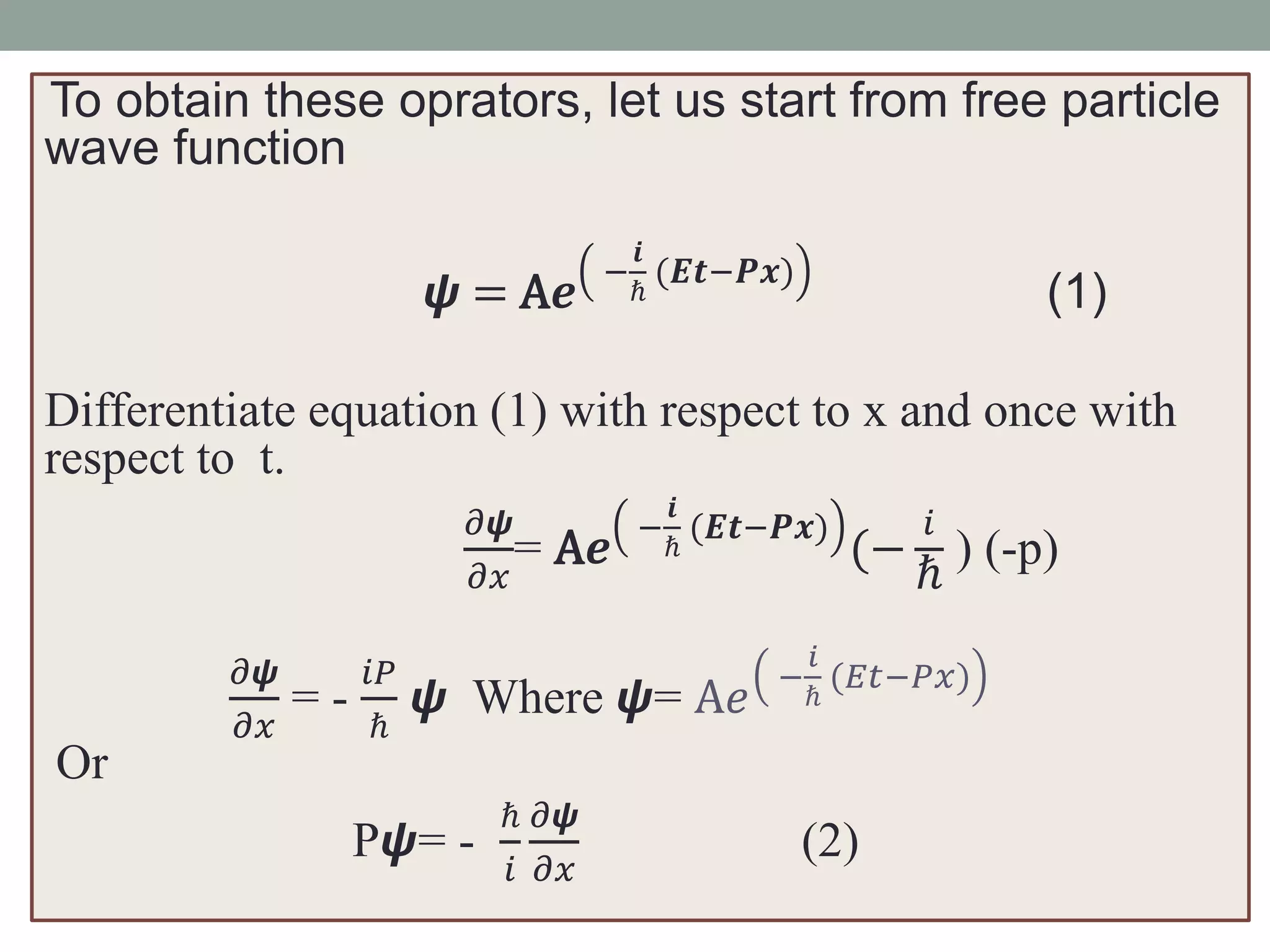 Schrodinger equation-using oprators | PPT