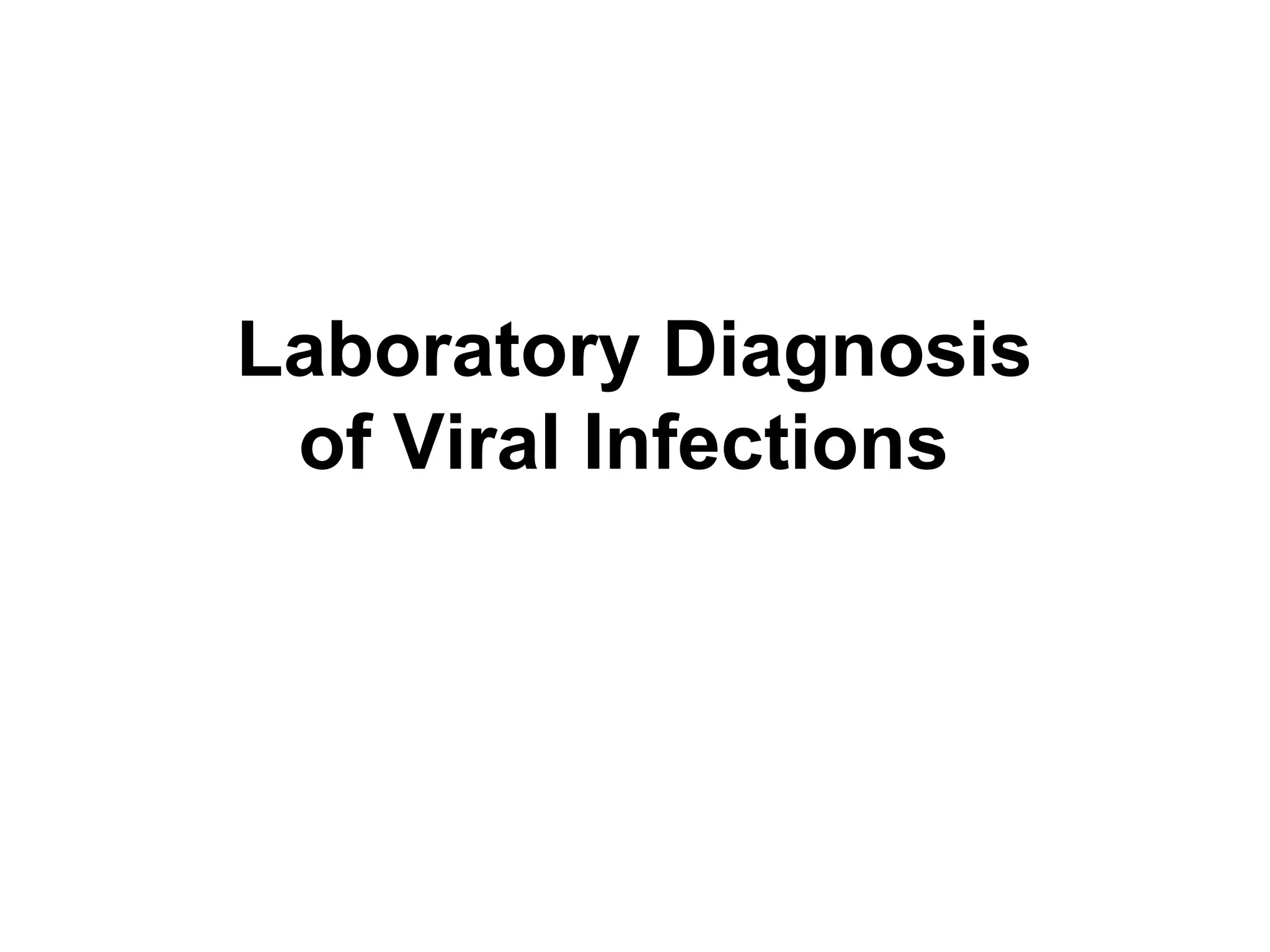Lect 2 laboratory diagnosis of viral infections | PPT
