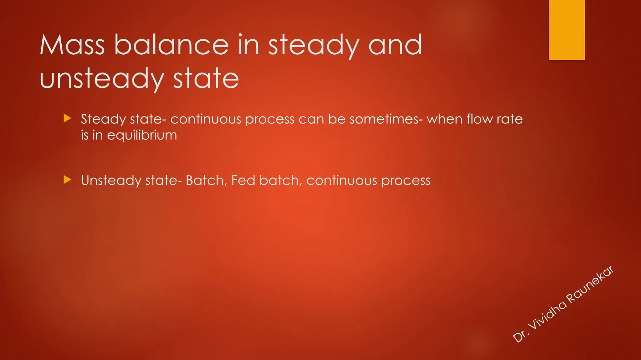 Steady state and mass balance in bioprocess engineering. | PPTX