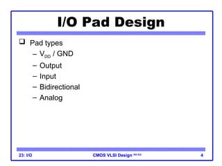 input and output devices in vlsi applic | PPT