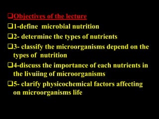 microbial nutrition and nutritional requirements dr. ihsan alsaimary | PPTX