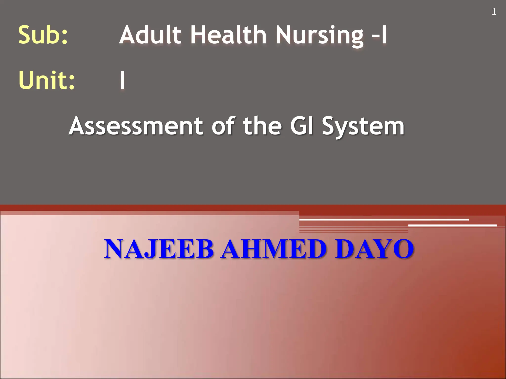 Lect 2 Unit I GI Assessment.ppt of adult health nursing | PPT