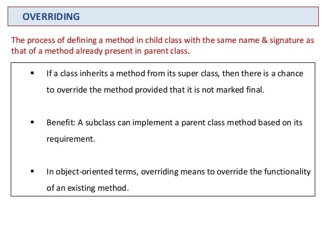 encapsulation, inheritance, overriding, overloading