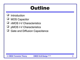 CMOS VLSI Design: Transistor theory lect3-transistors.ppt