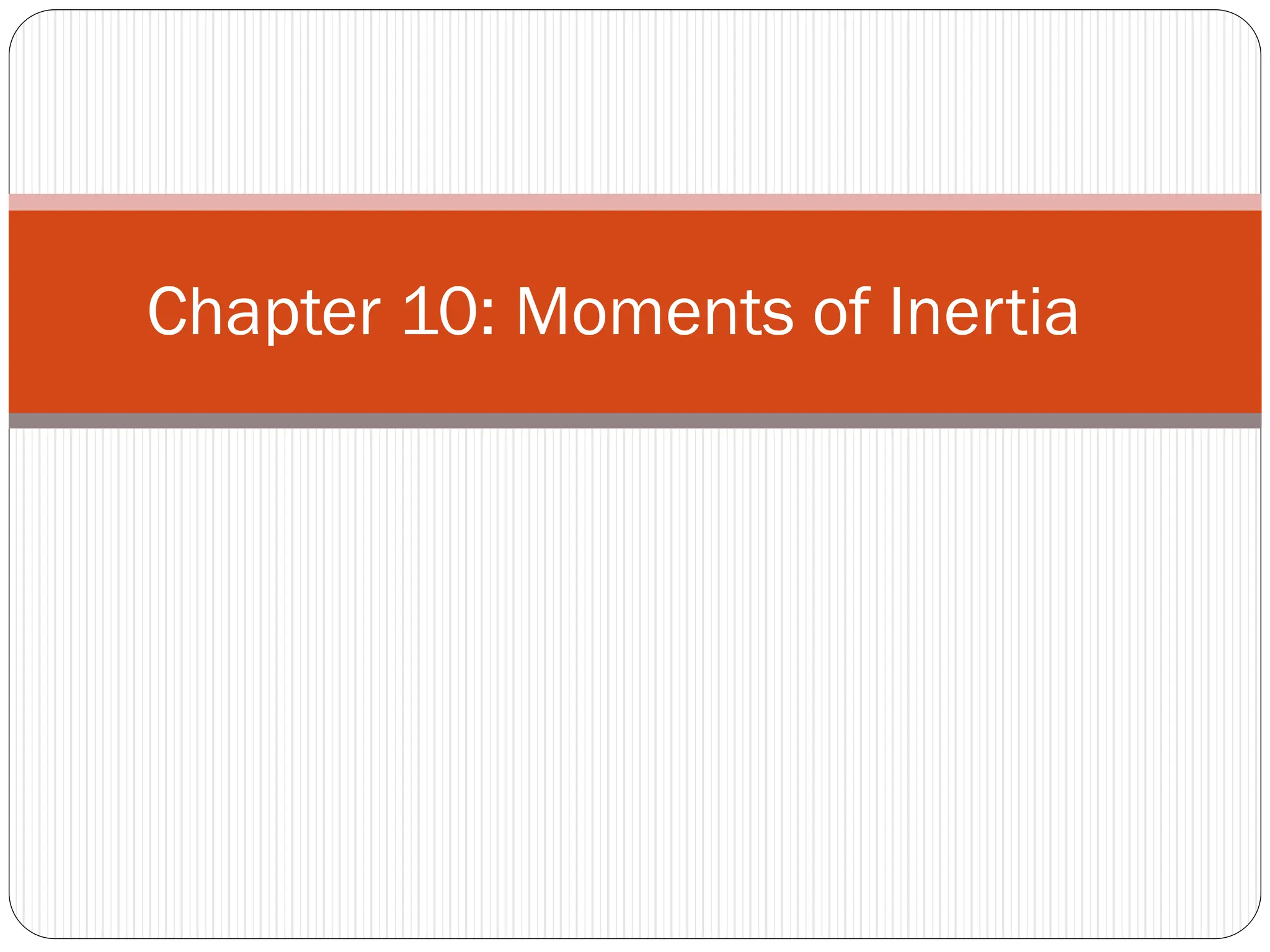 Lecture Notes About Moment of Inertia and Radius of gyration | PDF