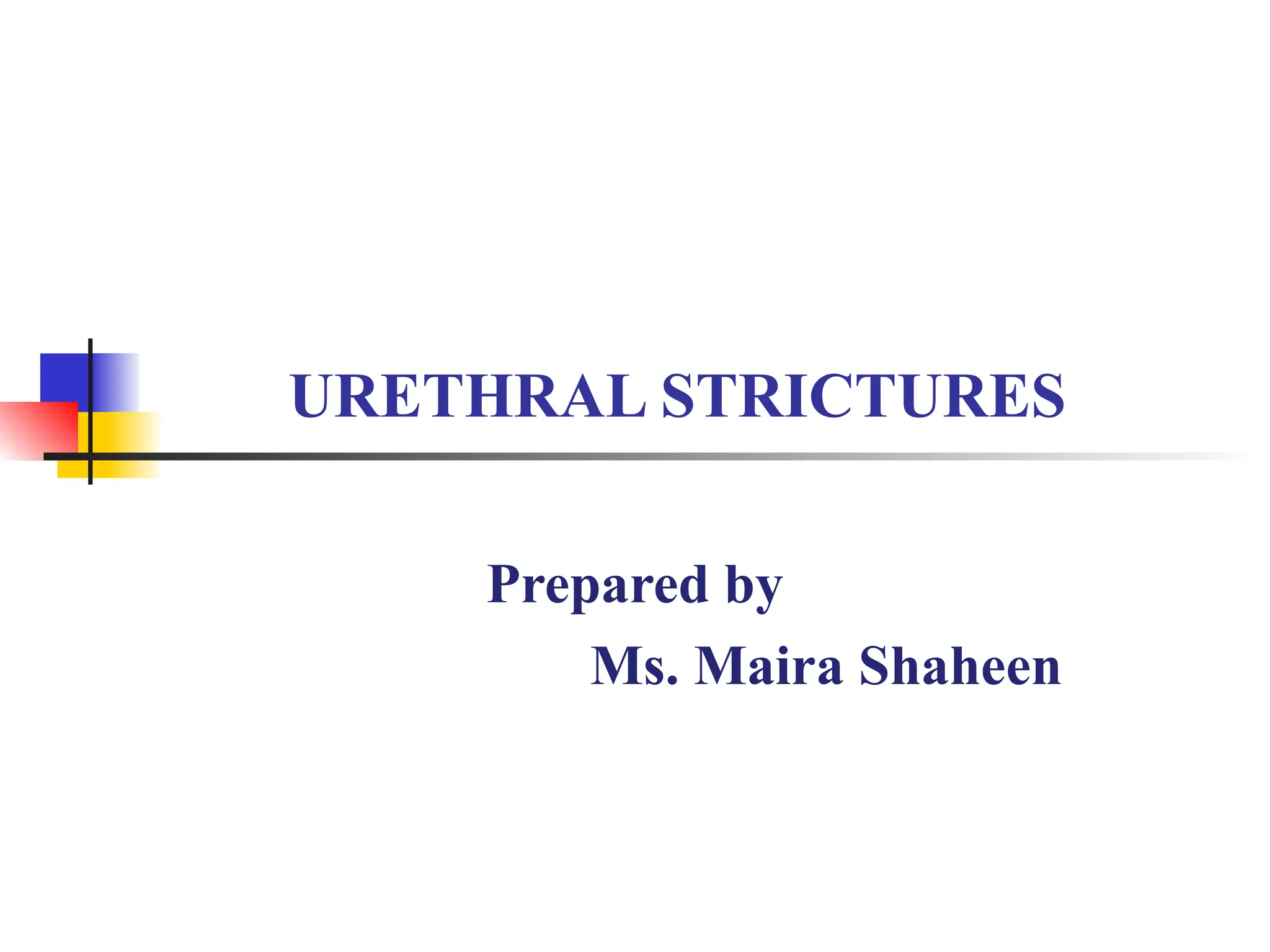 Lect 37 urethral-strictures and hydronephrosis.ppt