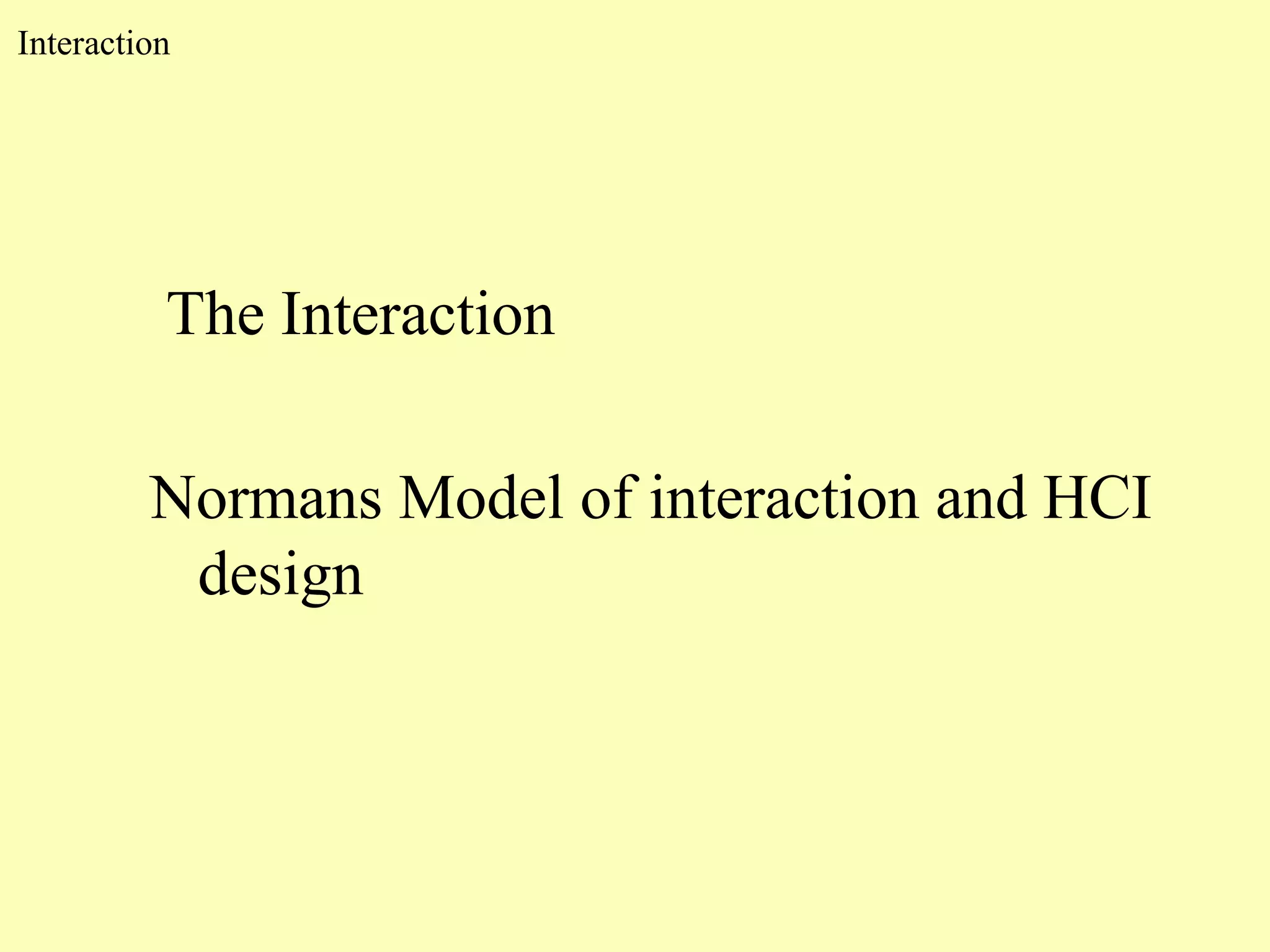 interaction norman model in Human Computer Interaction(HCI) | PPT