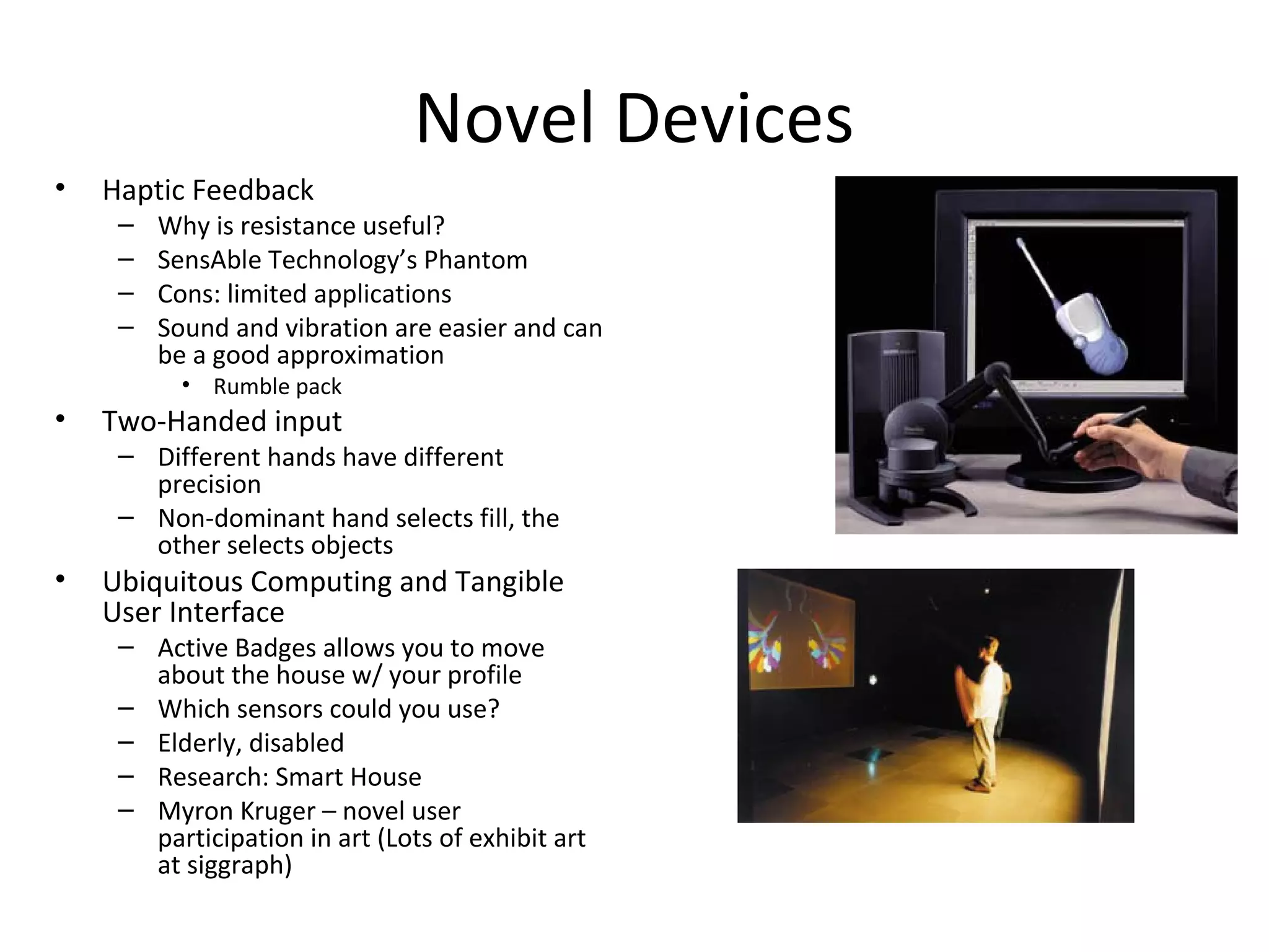 Interaction Devices In Human Computer Interfacehuman Computer