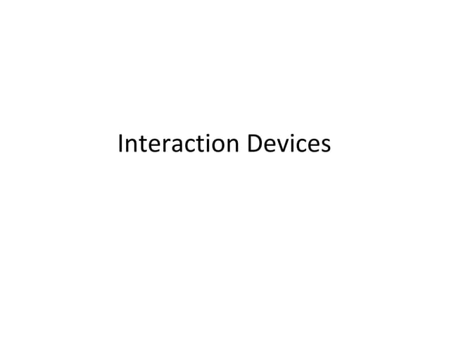Interaction devices in human Computer Interface(Human Computer ...